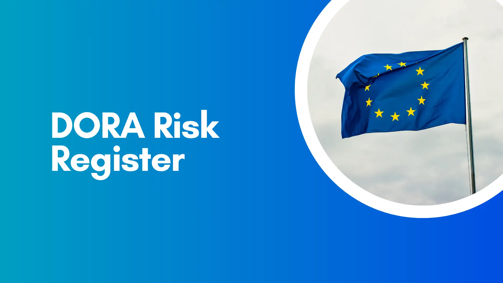 Build your DORA Risk Register
